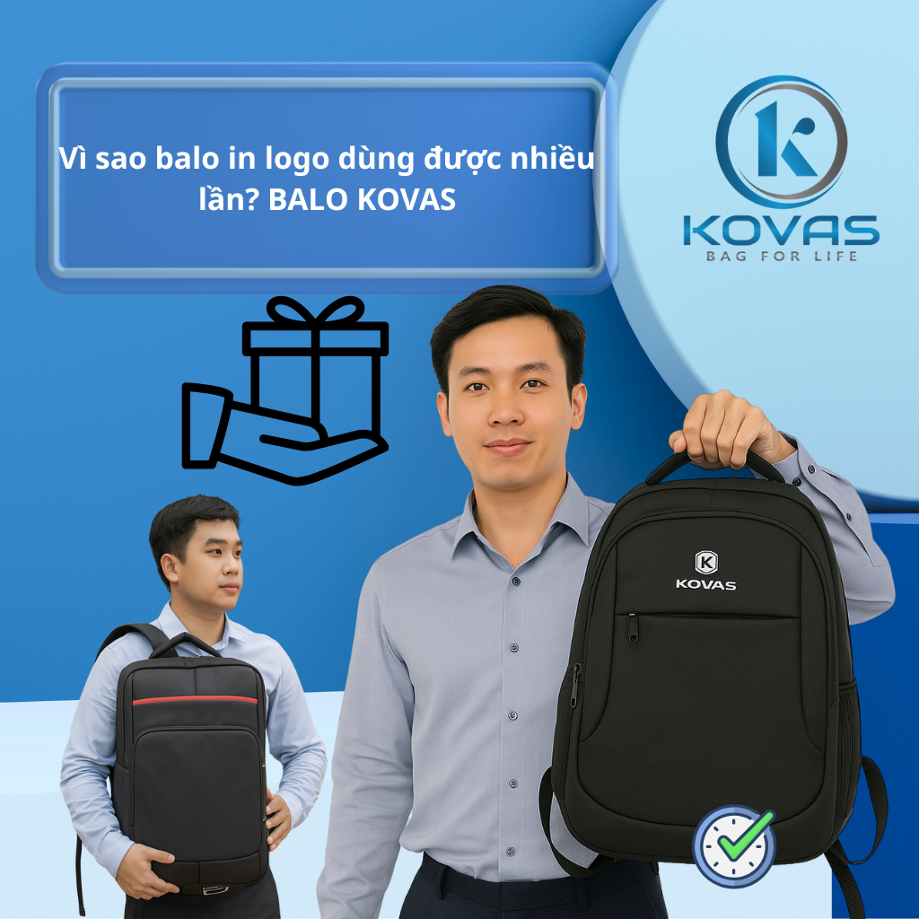 4+ Vì sao balo in logo dùng được nhiều lần? BALO KOVAS
